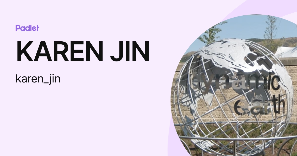 KAREN JIN (karen_jin) profile | Padlet