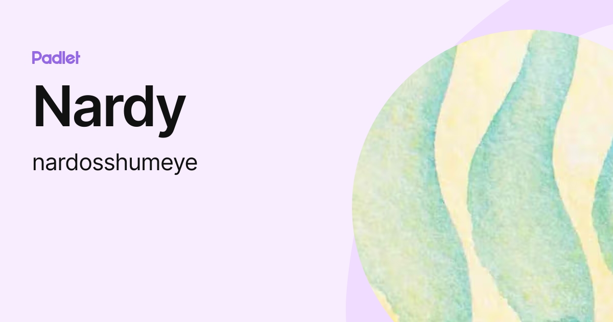 Nardy (nardosshumeye) profile | Padlet
