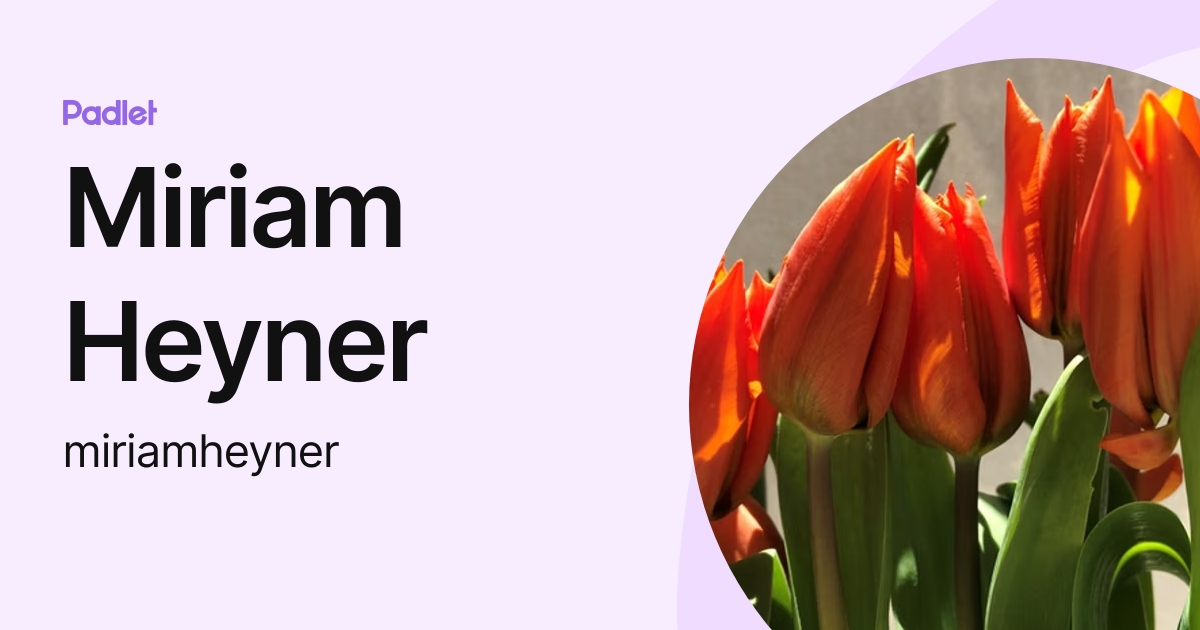 Miriam Heyner (miriamheyner) profile | Padlet