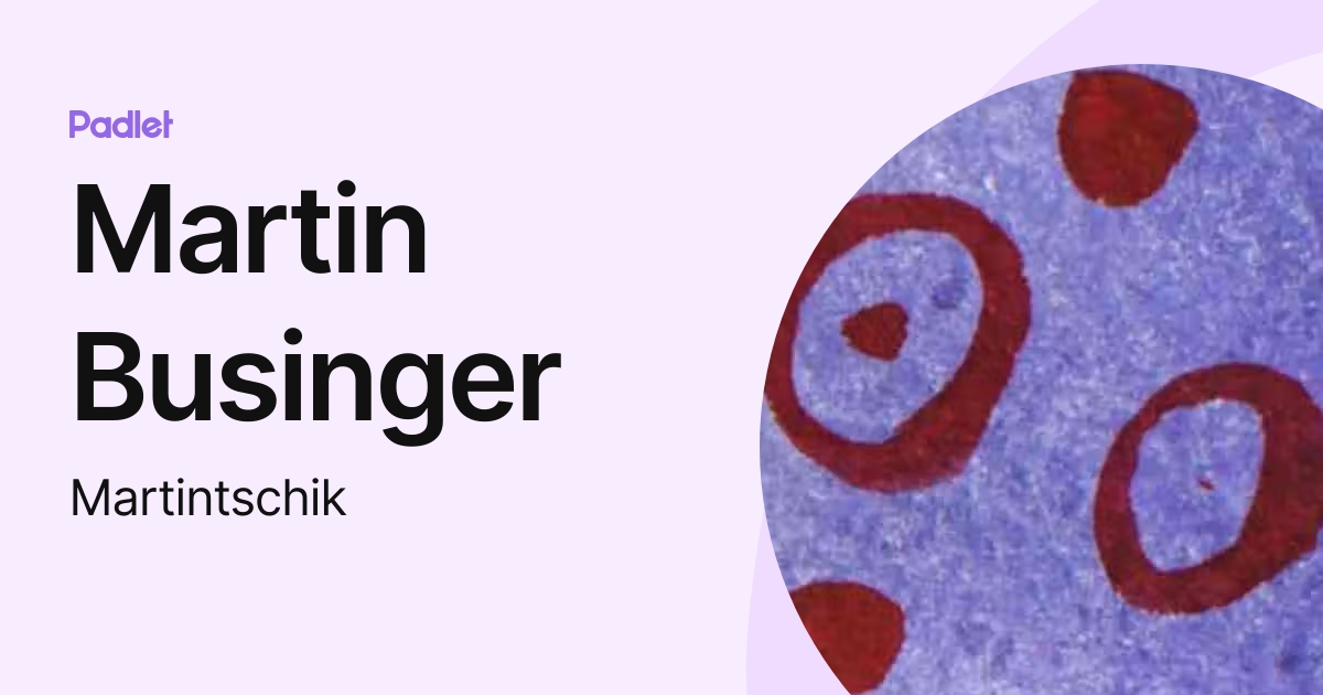 Martin Businger (Martintschik) profile | Padlet
