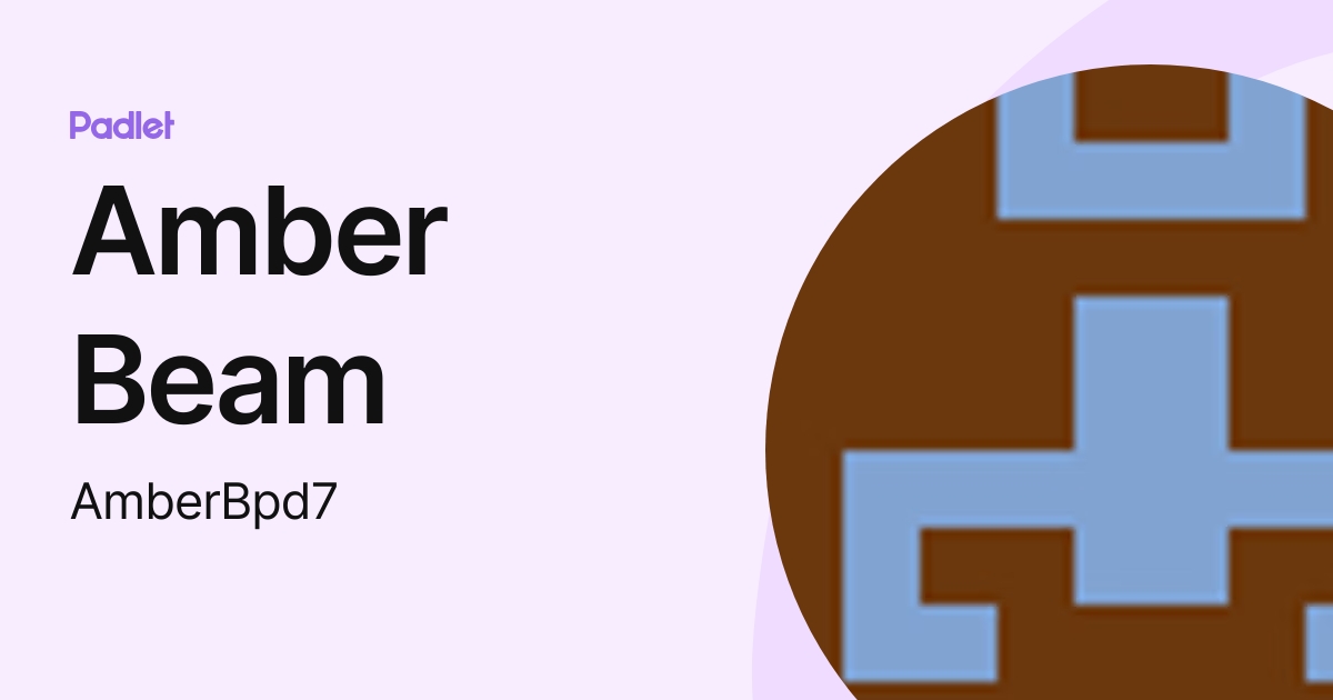 Amber Beam (AmberBpd7) profile | Padlet