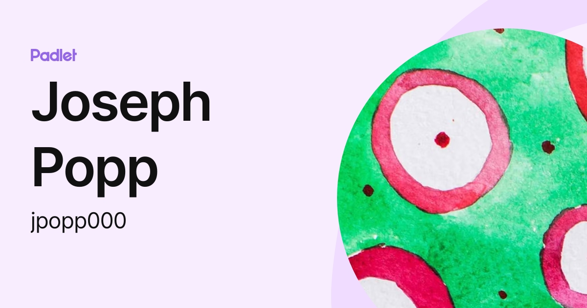 Joseph Popp (jpopp000) profile | Padlet