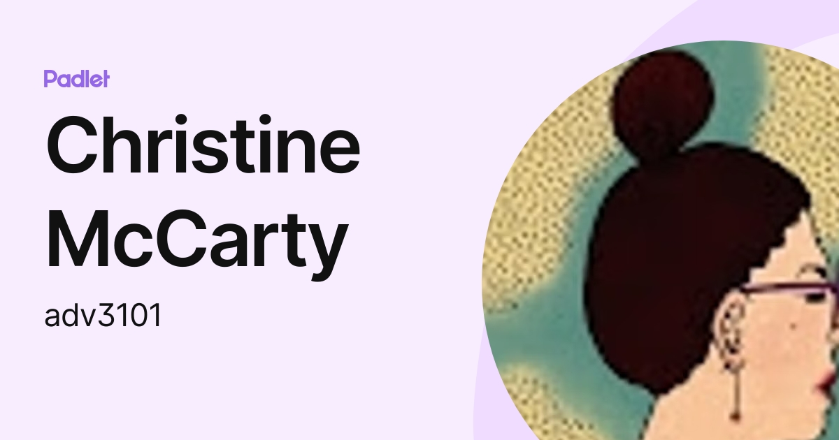 Christine McCarty (adv3101) profile | Padlet