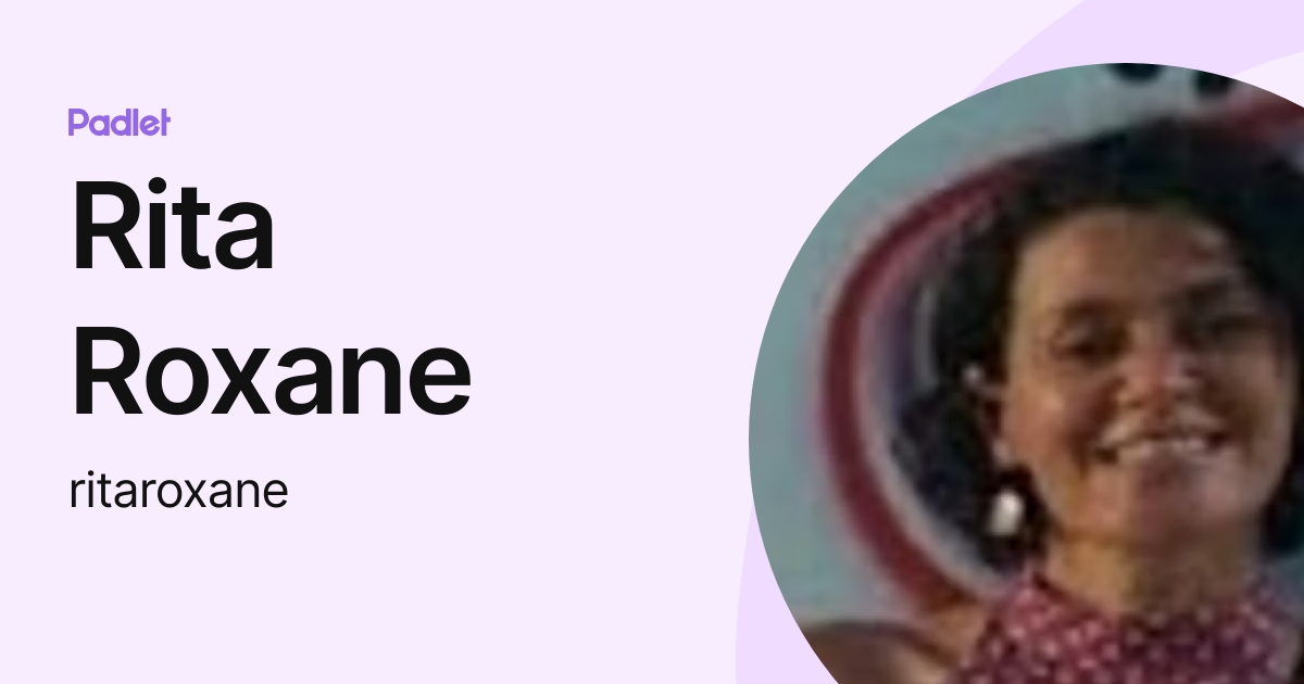 Rita Roxane (ritaroxane) profile | Padlet